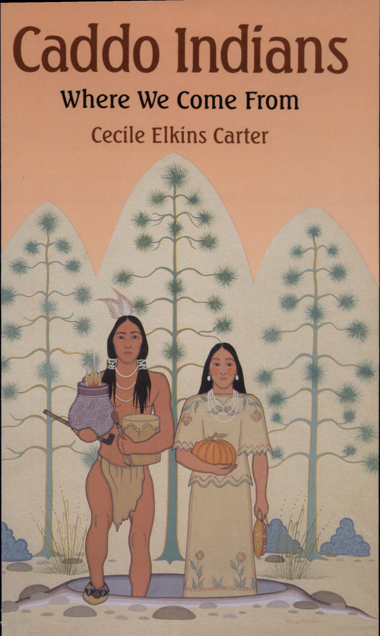 Caddo Indians: Where We Come From by Cecile Elkins Carter – FAMstore